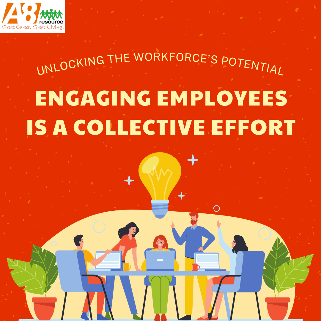 UNLOCKING THE WORKFORCE’S POTENTIAL: ENGAGING EMPLOYEES IS A COLLECTIV ...