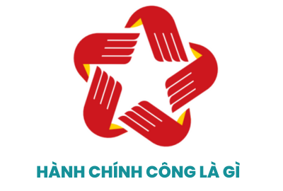 Hành Chính Công Là Gì? Tìm Hiểu Mô Hình Hành Chính Công Tại Việt Nam