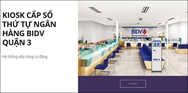 Lắp đặt hệ thống QMS Ngân Hàng BIDV Quận 3- Hệ Thống Xếp Hàng