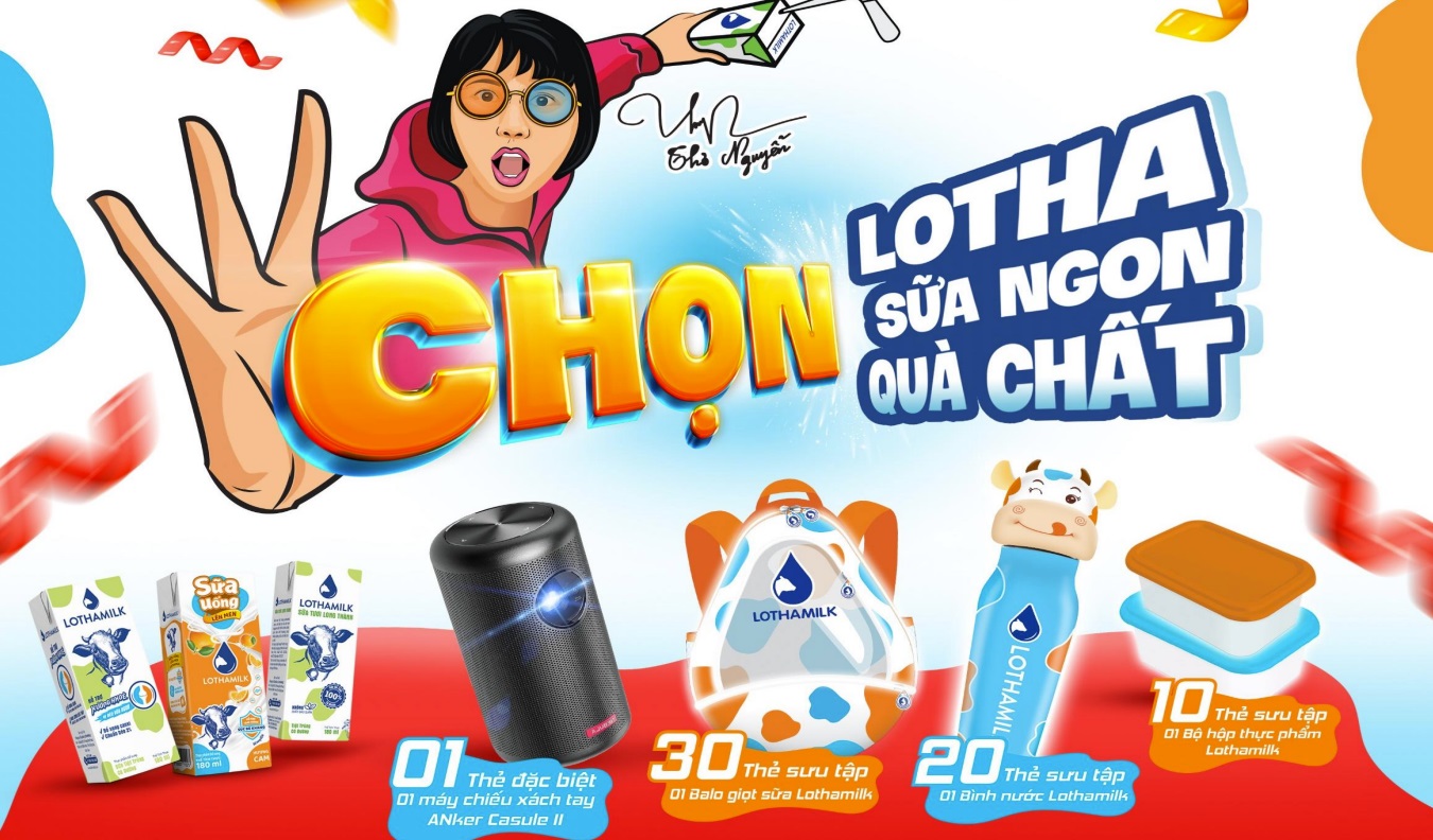 CHỌN LOTHA – CHỌN SỮA NGON – CHỌN QUÀ CHẤT - LothaMilk