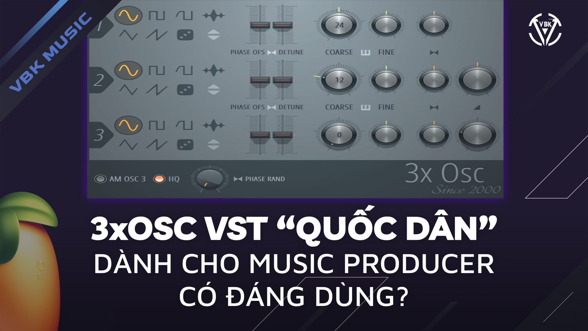 TỔNG QUAN VỀ STOCK PLUGIN – 3X OSC – vbkmusic