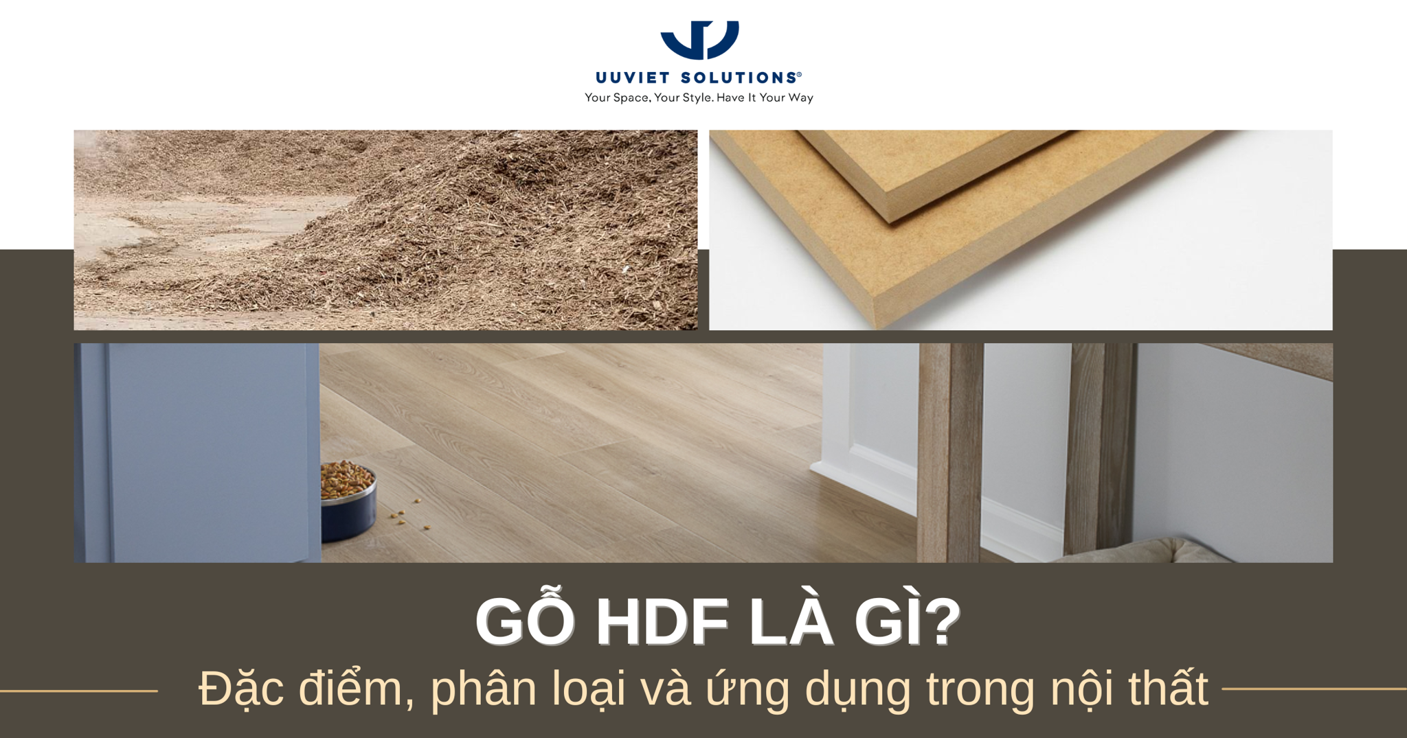 GỖ HDF LÀ GÌ? ĐẶC ĐIỂM, PHÂN LOẠI VÀ ỨNG DỤNG TRONG NỘI THẤT – Uuviet Solutions