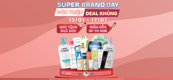 SUPER BRAND DAY – ĐÓN DEAL KHỦNG CÙNG AN NGUỴ BEAUTY – annguy.beauty
