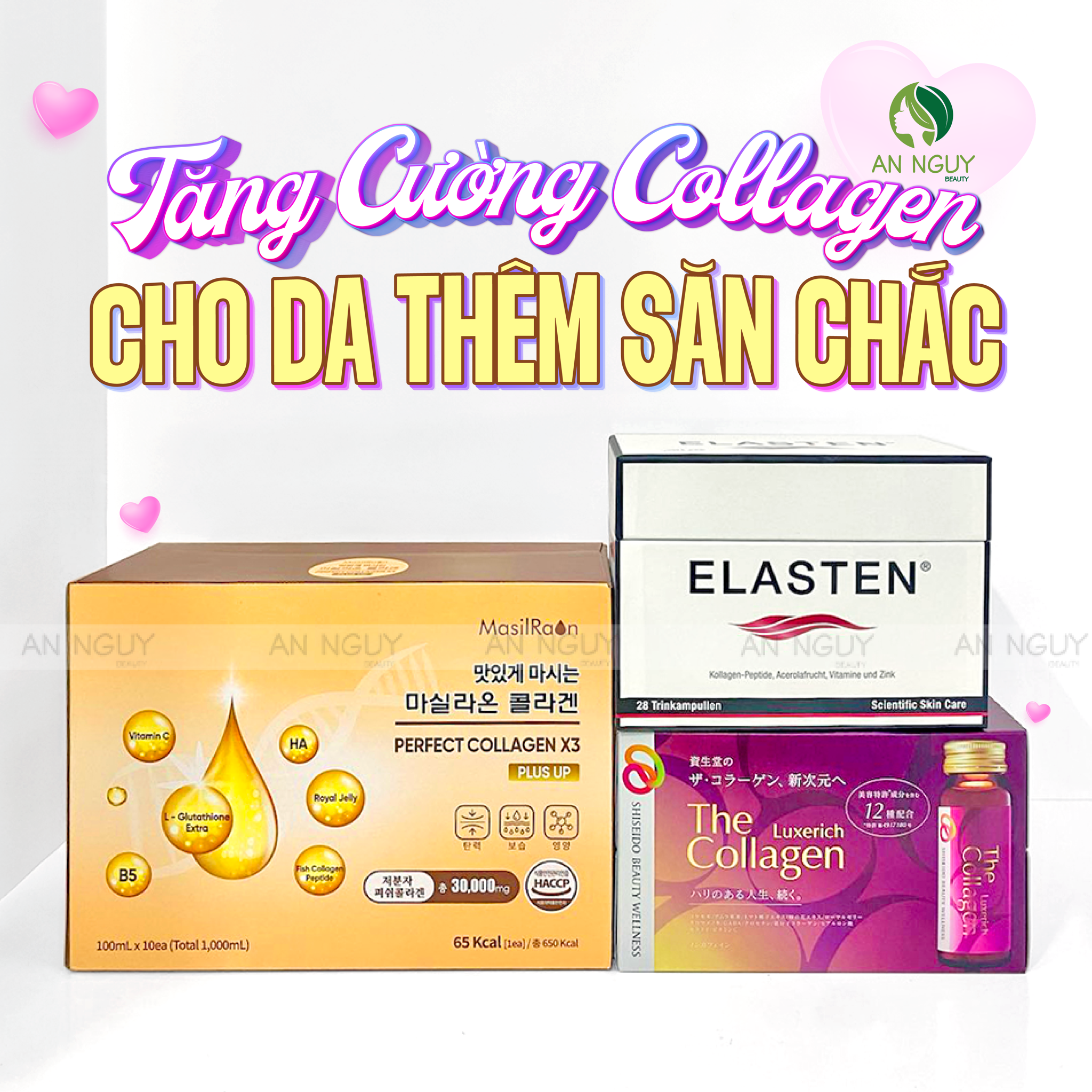TĂNG CƯỜNG COLLAGEN CHO DA THÊM SĂN CHẮC – annguy.beauty