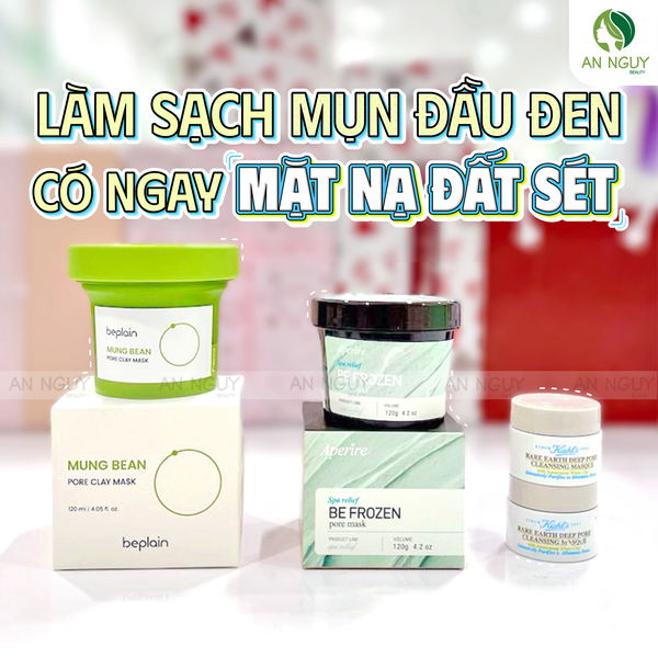 LÀM SẠCH MỤN ĐẦU ĐEN - CÓ NGAY MẶT NẠ ĐẤT SÉT – annguy.beauty
