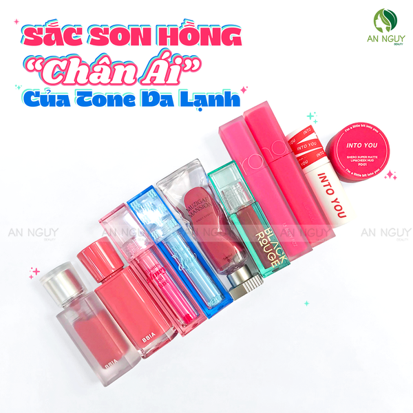 SẮC SON HỒNG CHÂN ÁI CỦA TONE DA LẠNH – annguy.beauty