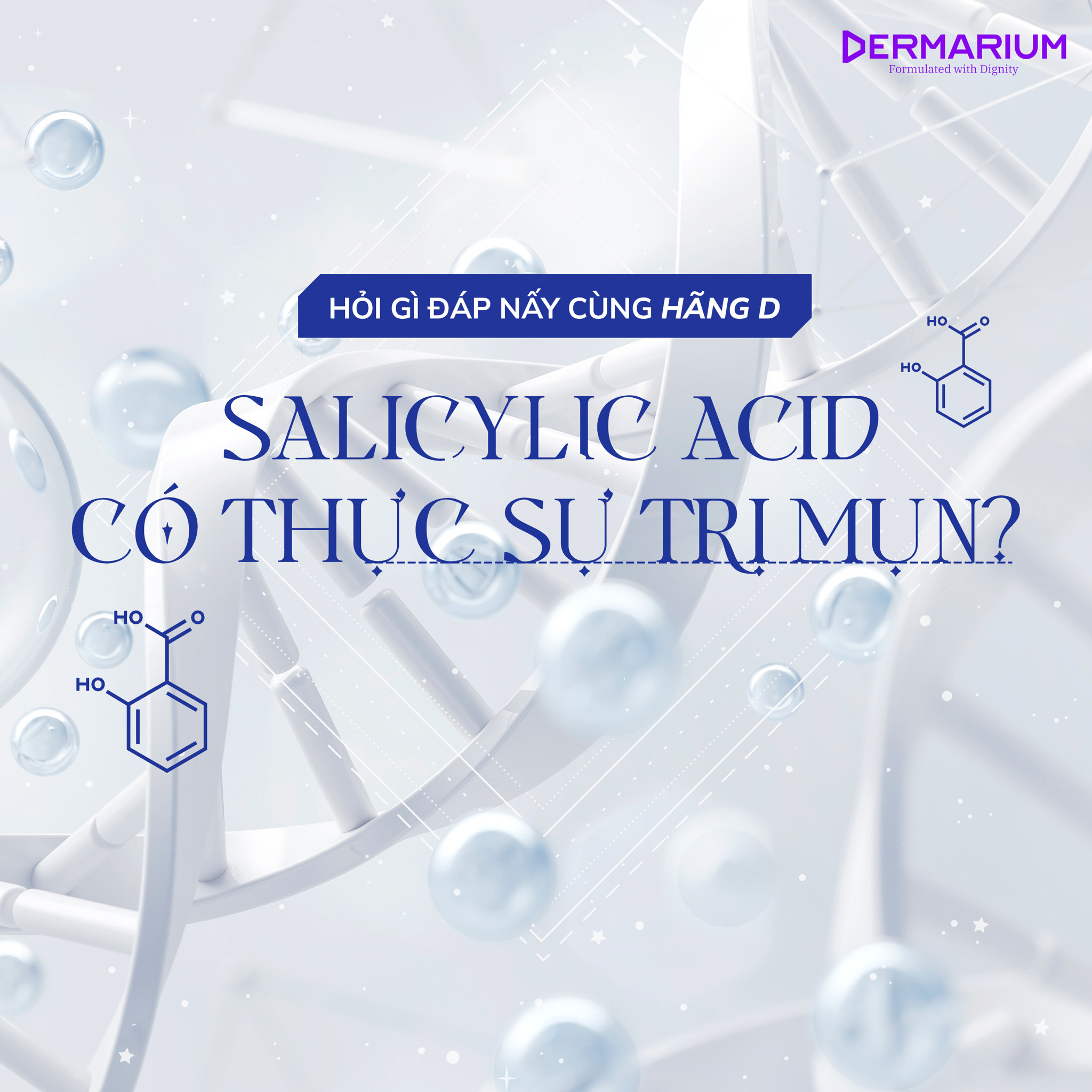 Salicylic Acid có thật sự trị mụn? – Dermarium