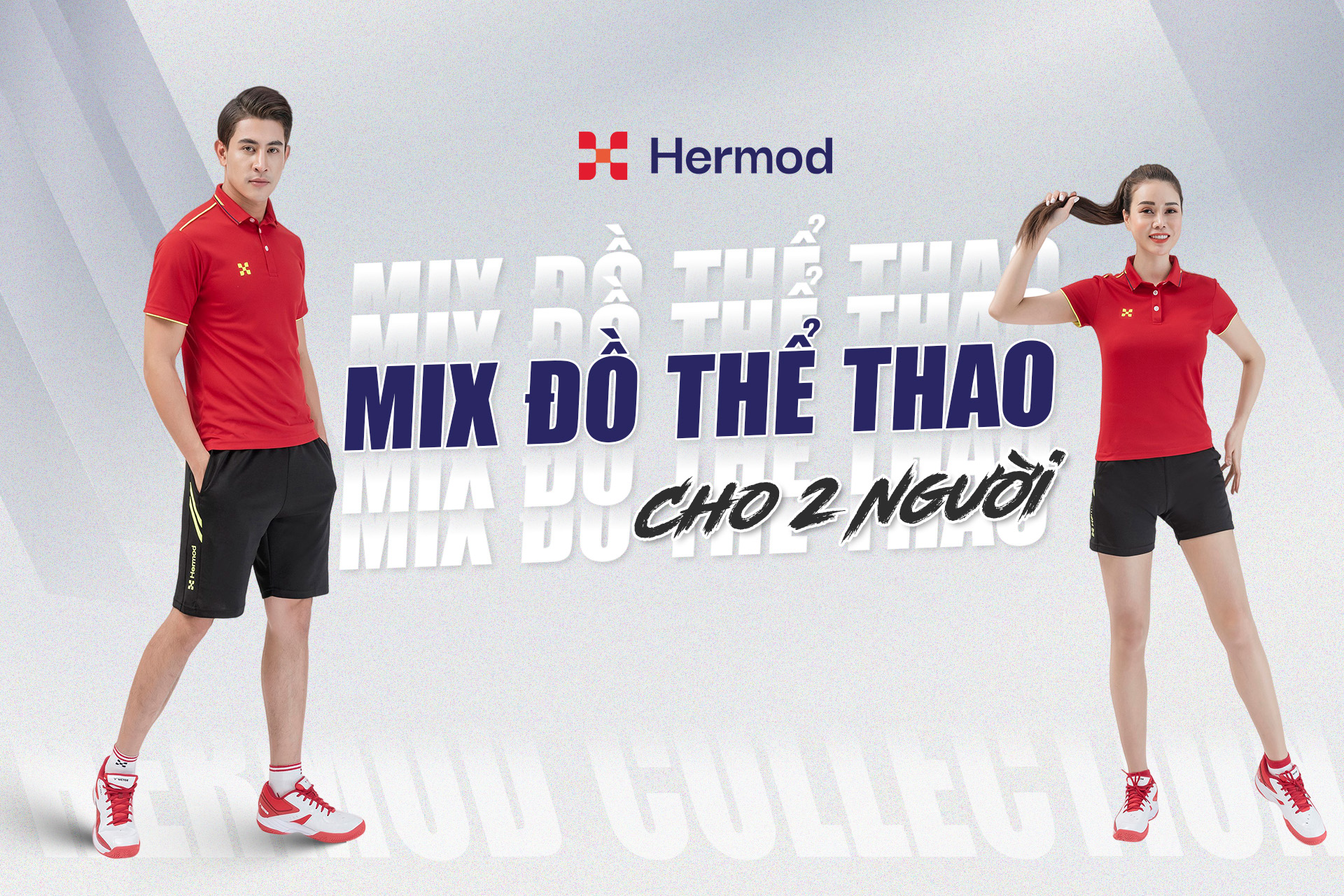 MIX ĐỒ THỂ THAO CHO HAI NGƯỜI - Hermod