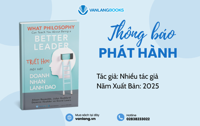 RA MẮT SÁCH "TRIẾT HỌC NÓI VỚI DOANH NHÂN LÃNH ĐẠO"