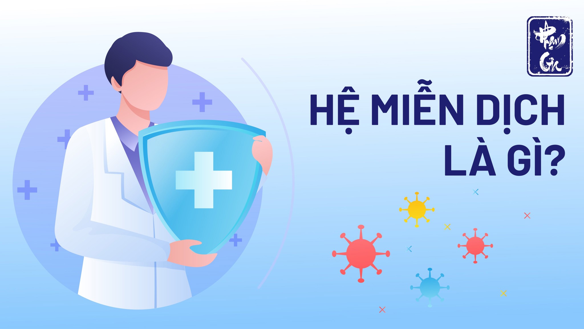 Hệ miễn dịch là gì? | Đông Y Phạm Gia