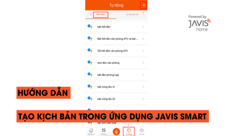 Hướng dẫn tạo kịch bản trong ứng dụng Javis Smart– Nhà thông minh JAVIS