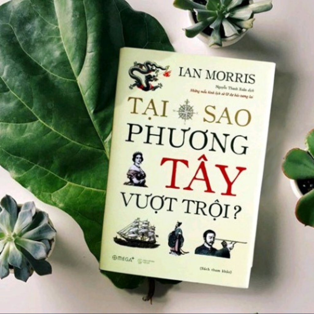 Review Sách Tại Sao Phương Tây Vượt Trội? (Why the West Rules—For Now ...