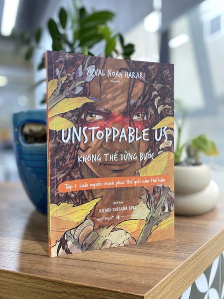 Unstoppable Us - Không Thể Dừng Bước Tập 1: Loài Người Chinh Phục Thế ...