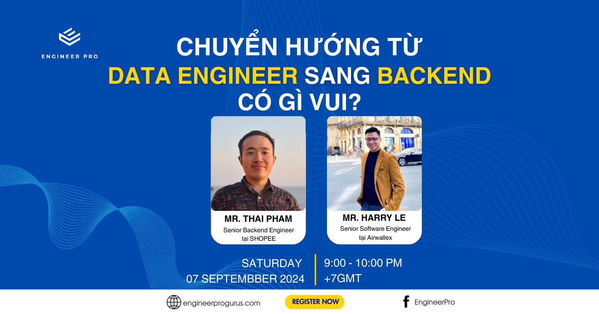 Webinar: Chuyển Hướng Từ Data Engineer Qua Backend Engineer – EngineerPro