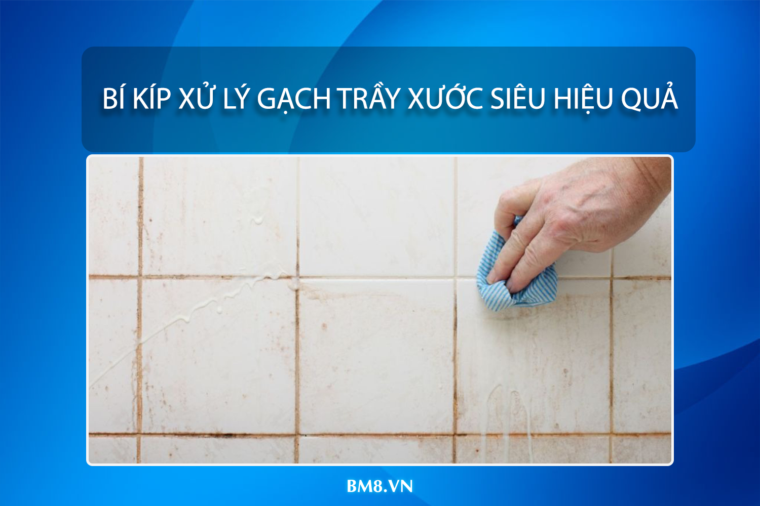 Bí kíp xử lý gạch trầy xước siêu hiệu quả – THIẾT BỊ VỆ SINH BÙI MINH