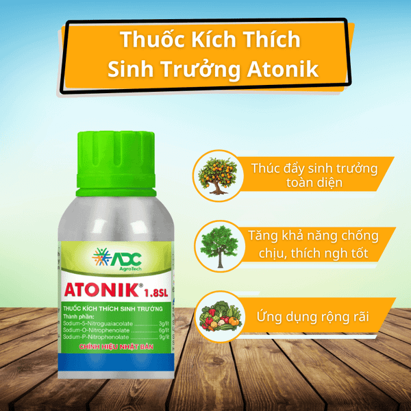 Atonik 1.8SL – Thuốc Kích Thích Sinh Trưởng Toàn Diện Cho Cây Trồng ...