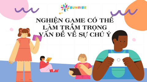 Nghiện game ở trẻ em: Nguyên nhân, tác động và giải pháp toàn diện ...