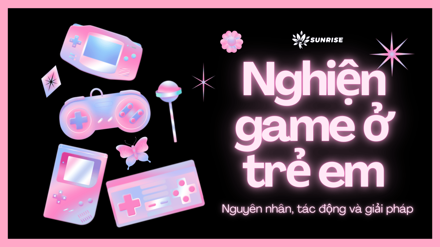 Nghiện game ở trẻ em: Nguyên nhân, tác động và giải pháp toàn diện ...