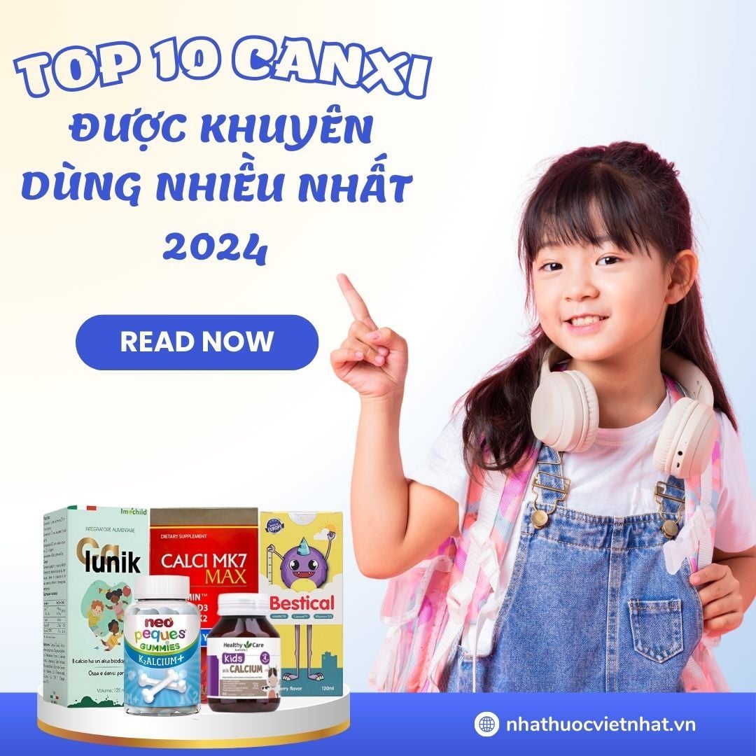 Top 10 sản phẩm canxi được khuyên dùng nhiều nhất 2025