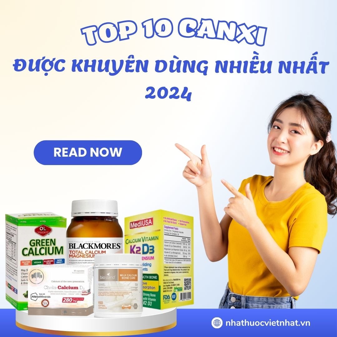 Top 10 sản phẩm canxi được khuyên dùng nhiều nhất 2025 [phần 2]