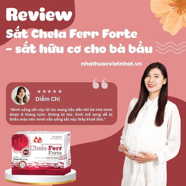 Review Sắt Chela Ferr Forte, sắt hữu cơ cho mẹ bầu và sau sinh