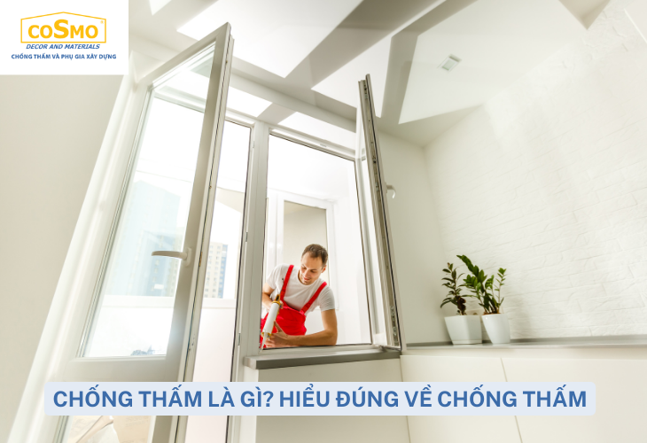Chống thấm là gì? Hiểu đúng về chống thấm – COSMO - Chống thấm và phụ ...