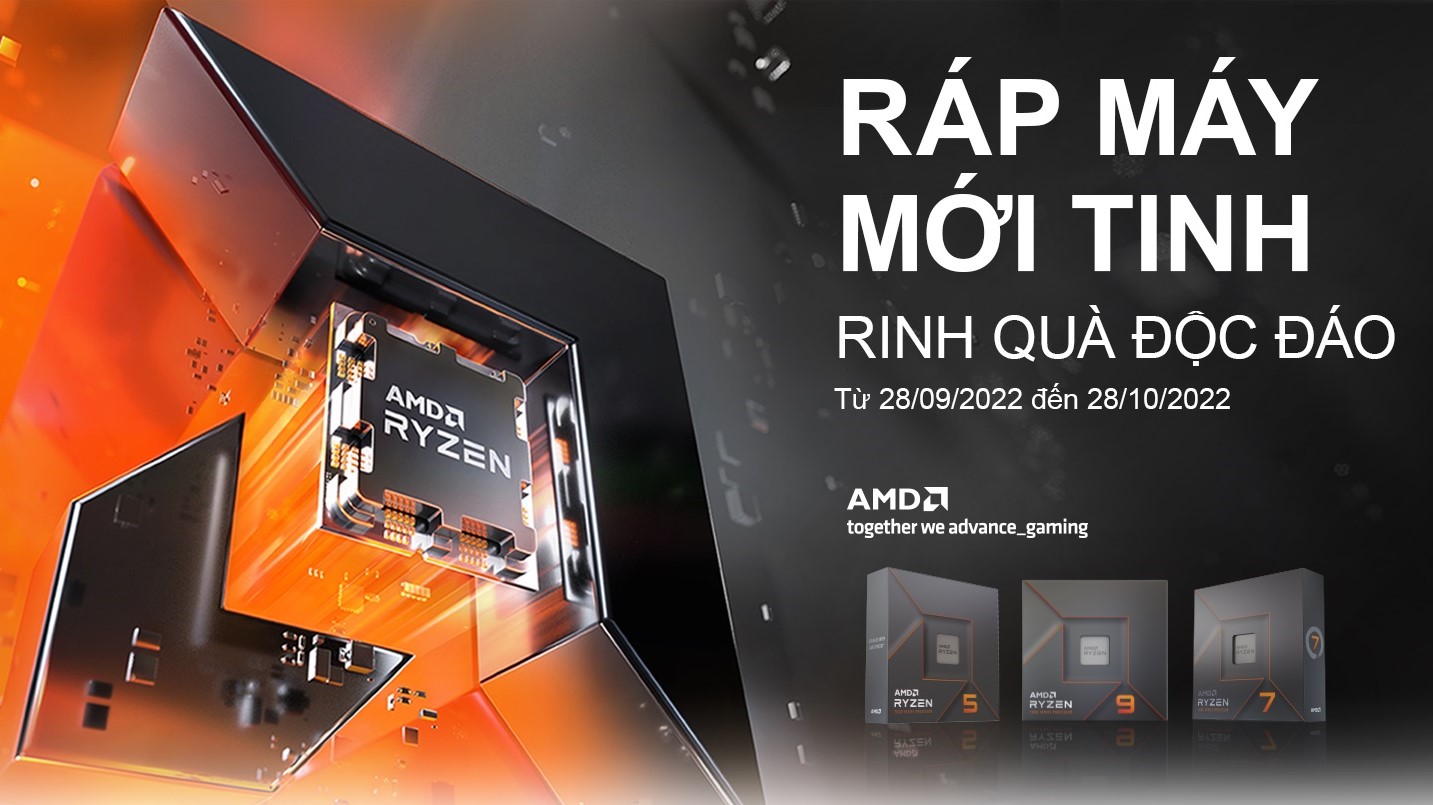 AMD ra chương trình “Ráp Máy Mới Tinh, Rinh Quà Độc Đáo” kèm theo CPU ...
