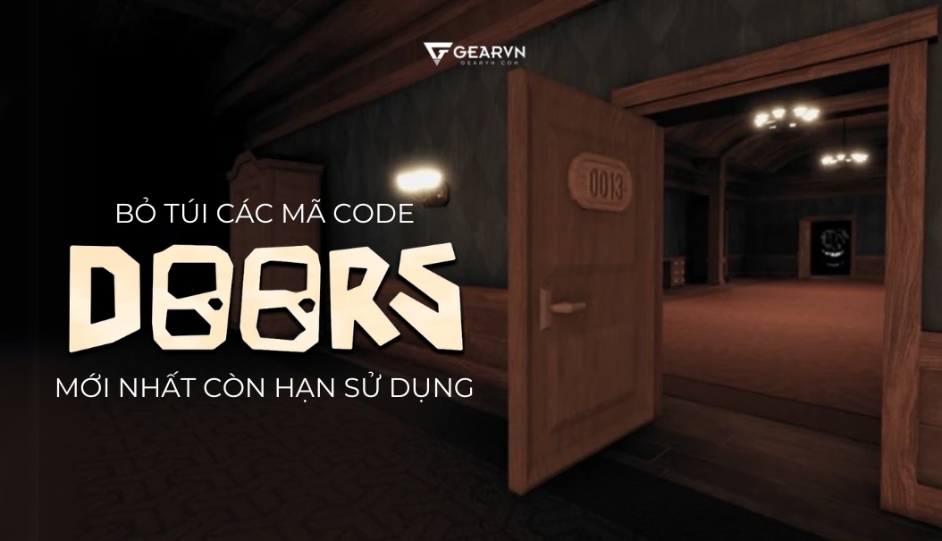 Bỏ túi các mã code Doors Roblox mới nhất 2025 còn hạn sử dụng – GEARVN.COM