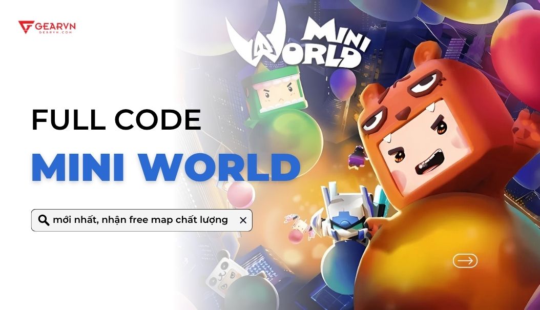 Full danh sách code Mini World 2025 mới nhất, nhận free map chất lượng ...