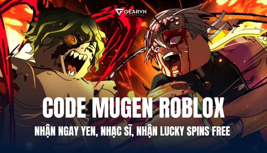 Full danh sách code Mugen Roblox Nhạc Sĩ, nhận Lucky Spins free ...