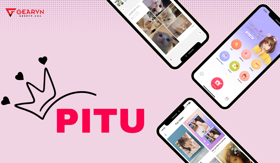 Cách tải và hỉnh sửa ảnh vi diệu cùng Pitu – GEARVN.COM
