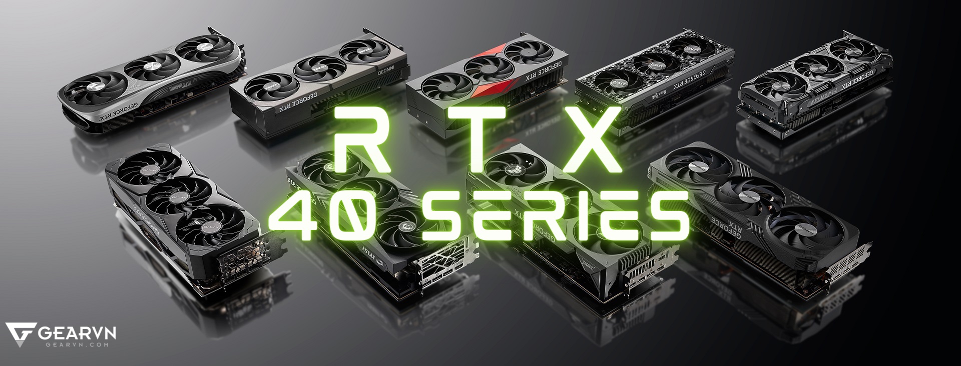 NVIDIA GeForce RTX 40 Series và những điều bạn nên biết – GEARVN.COM
