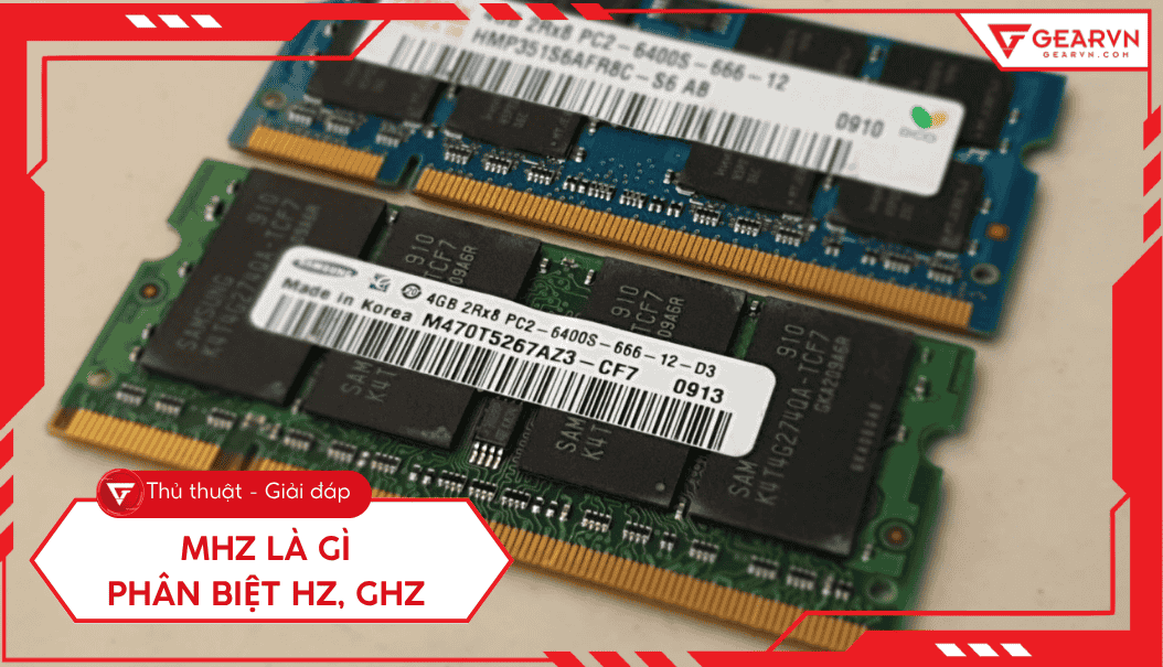MHz là gì? Phân biệt Hz, GHz và ý nghĩa với PC, Laptop – GEARVN.COM