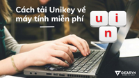 Unikey là gì ? Cách tải Unikey về máy tính miễn phí – GEARVN.COM