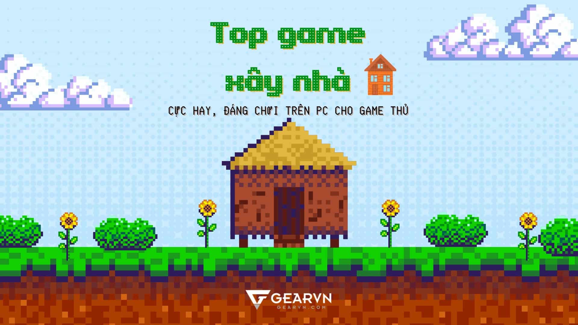 Top 9+ tựa game xây nhà cực hay, đáng chơi trên PC cho game thủ ...
