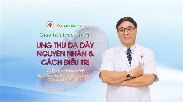 BS.CK2 Nguyễn Ngọc Anh tư vấn: Ung thư dạ dày - nguyên nhân vì sao, đi ...