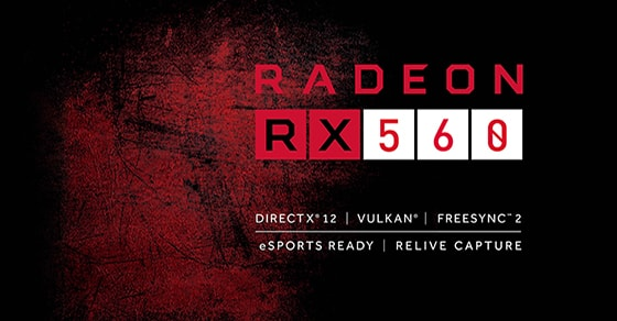 Tìm hiểu về card đồ họa AMD Radeon RX 560X