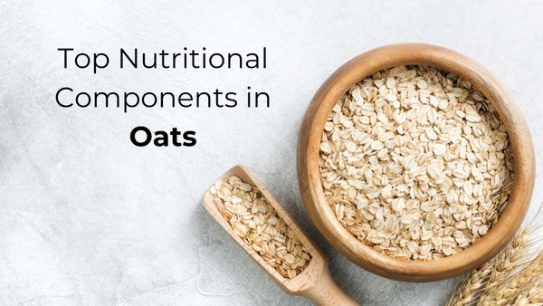 Top Nutritional Components in Oats – bcmarketing