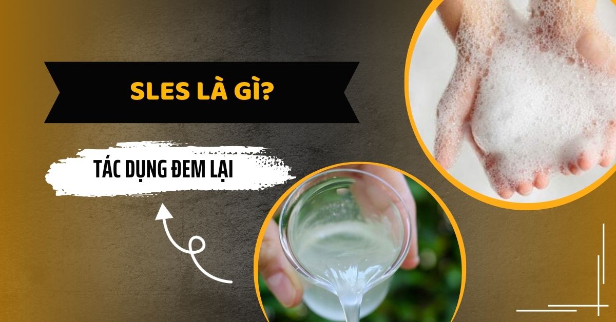 Sles Là Gì? Tác Dụng Sles Trong Sữa Tắm Và Sản Phẩm Khác? – Fanmen