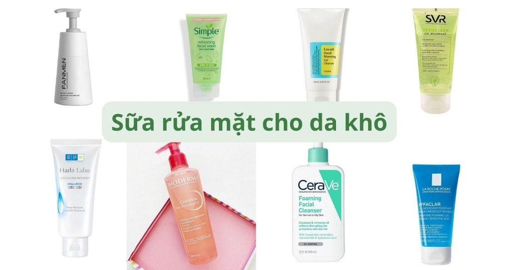 Top 7 Sữa Rửa Mặt Cho Nam Da Khô PH Thấp Dưỡng Ẩm Hiệu Quả