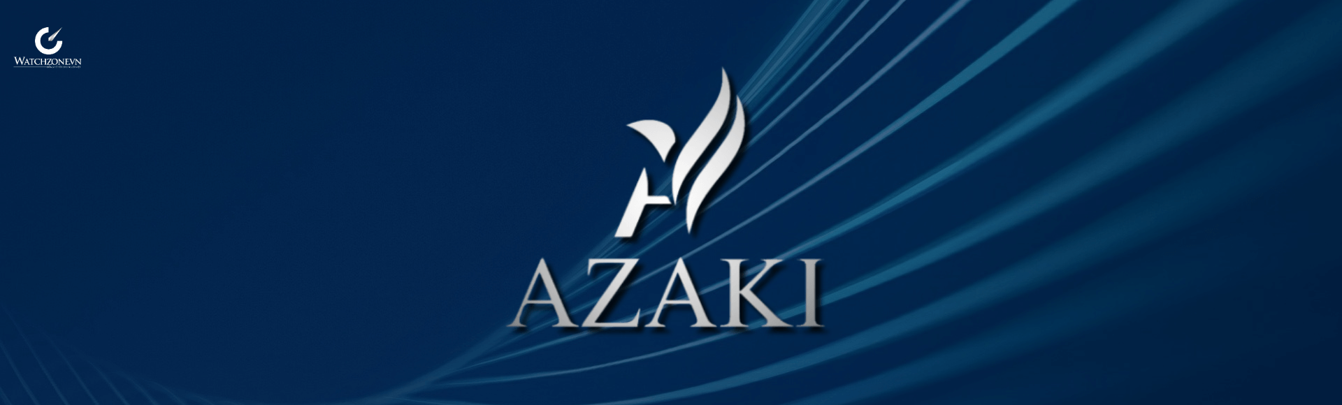 AZAKI – WatchZone.vn