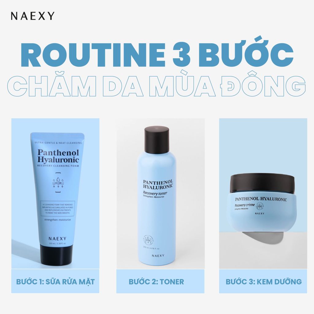 ROUTINE 3 BƯỚC CHĂM DA MÙA ĐÔNG - NAEXY B5 PANTHENOL HYALURONIC RECOVE ...