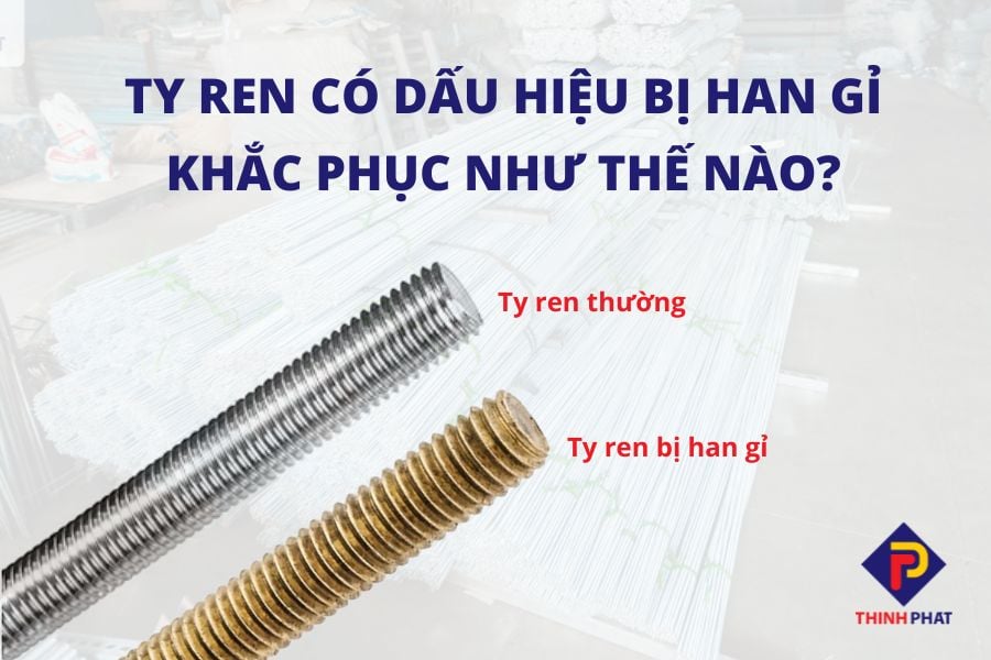 Ty ren có dấu hiệu bị han gỉ khắc phục như thế nào? – thinhphat
