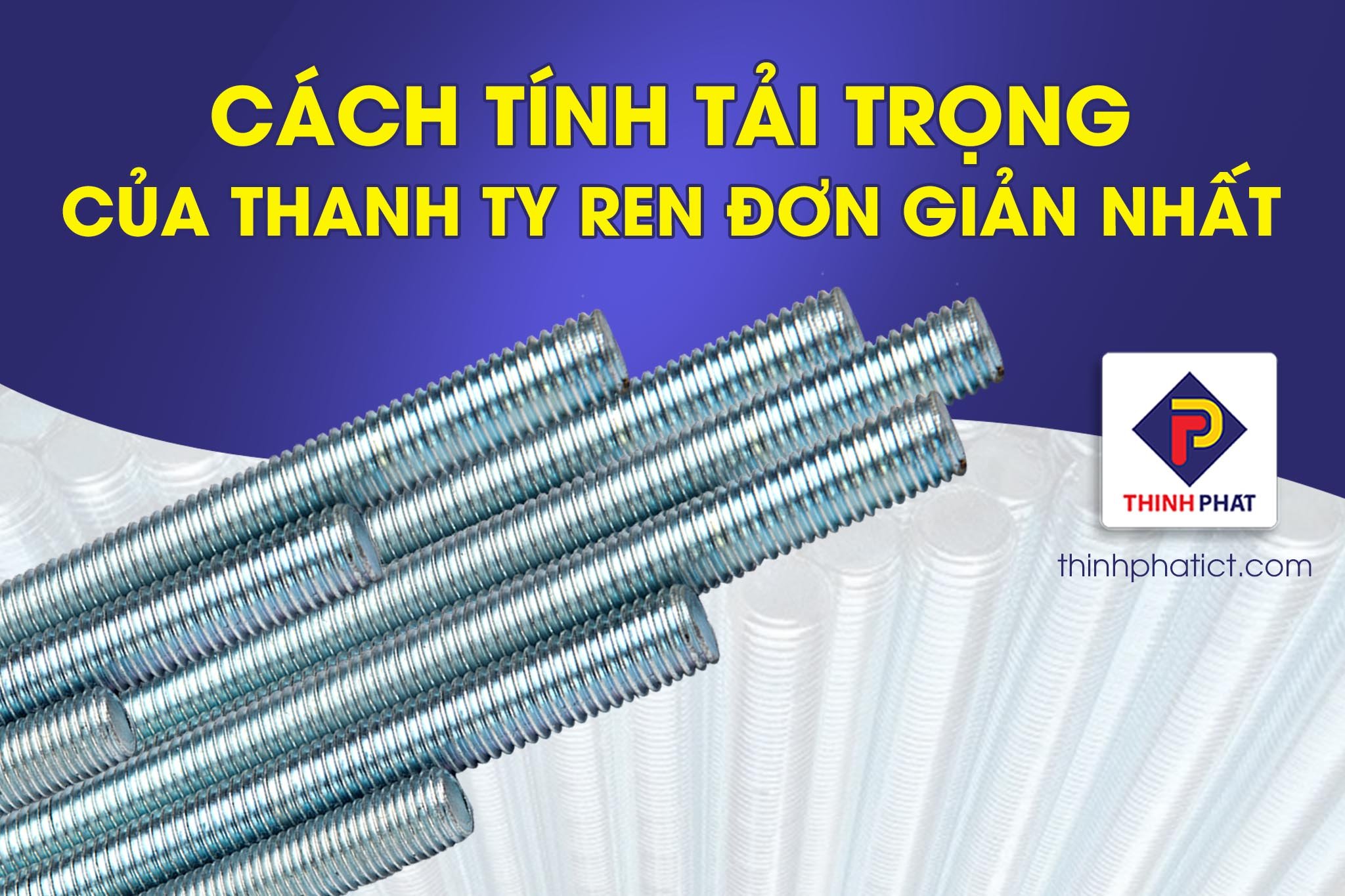 Cách tính tải trọng của thanh ty ren đơn giản nhất – thinhphat