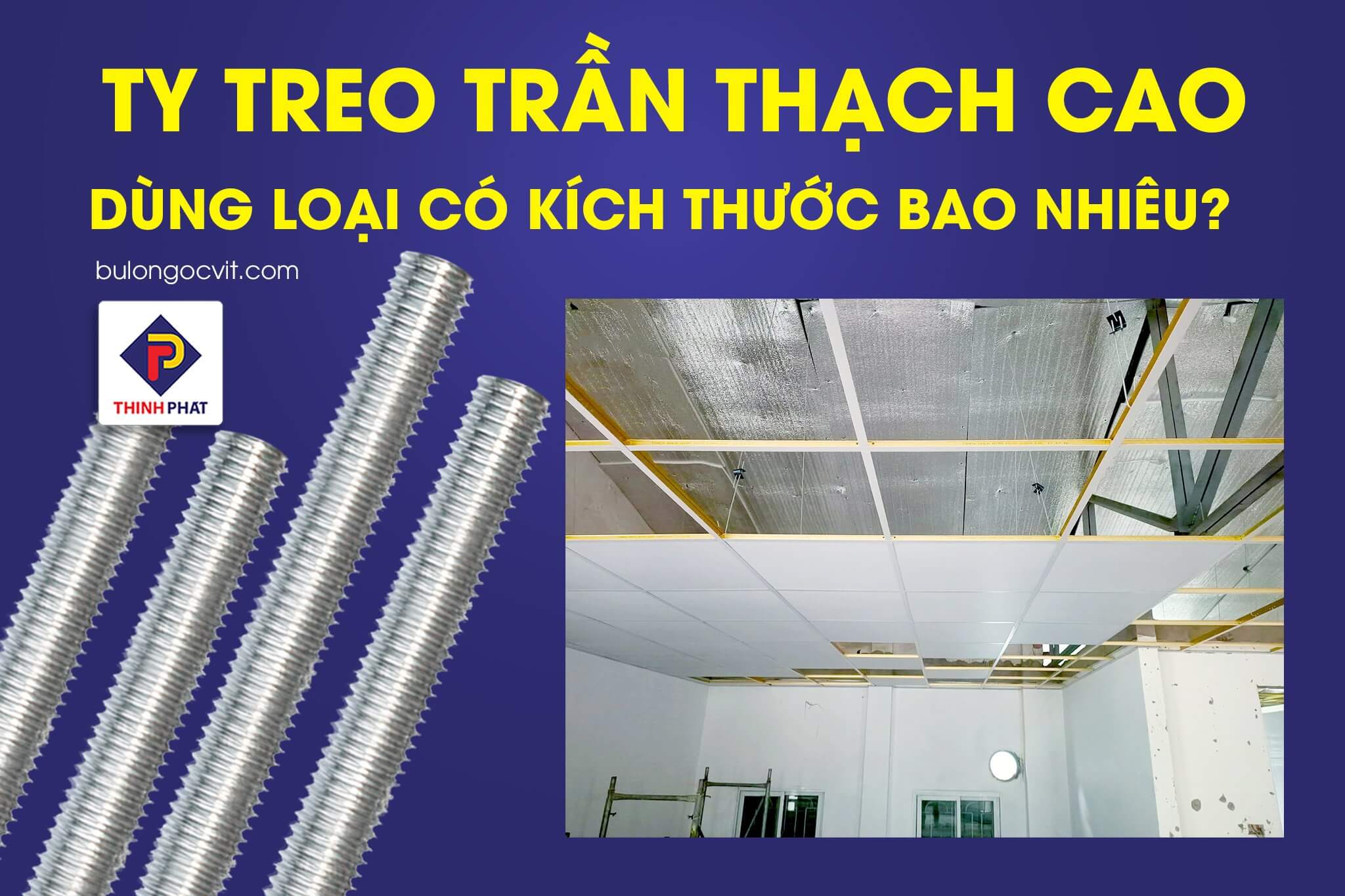 Ty treo trần thạch cao dùng loại có kích thước bao nhiêu? – thinhphat