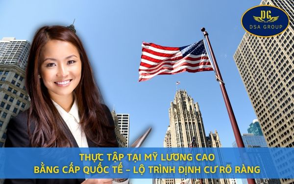 Thực Tập Tại Mỹ Lương Cao – Bằng Cấp Quốc Tế Lộ Trình Định Cư Rõ Ràng