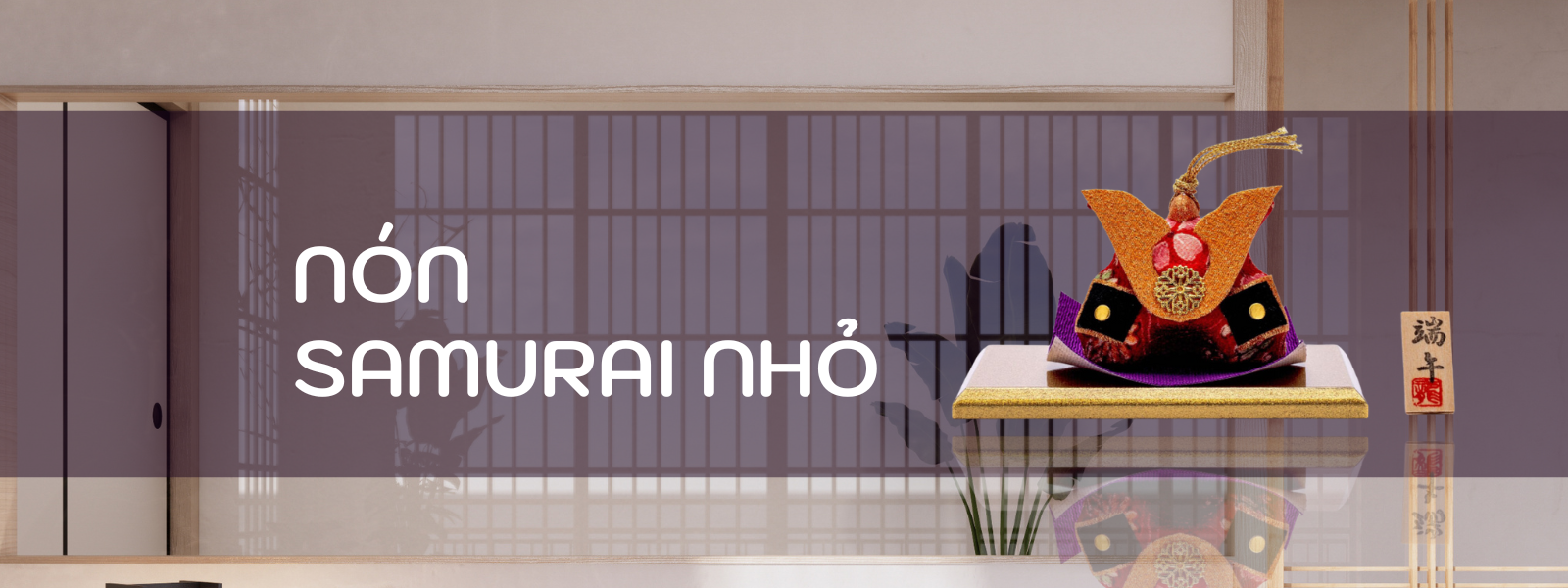 Mũ Samurai Nhỏ - Just From Japan Viet Nam