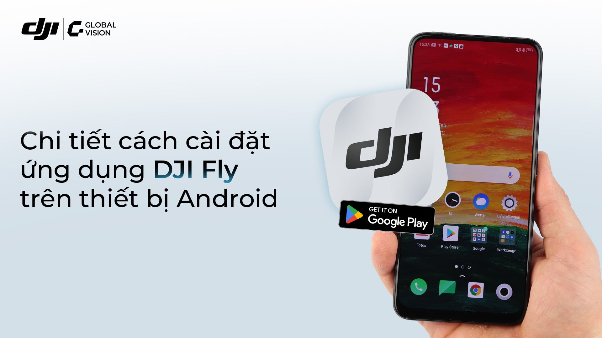 Hướng Dẫn Cài Đặt Và Sử Dụng DJI Fly Trên Điện Thoại Android – DJI Việt Nam