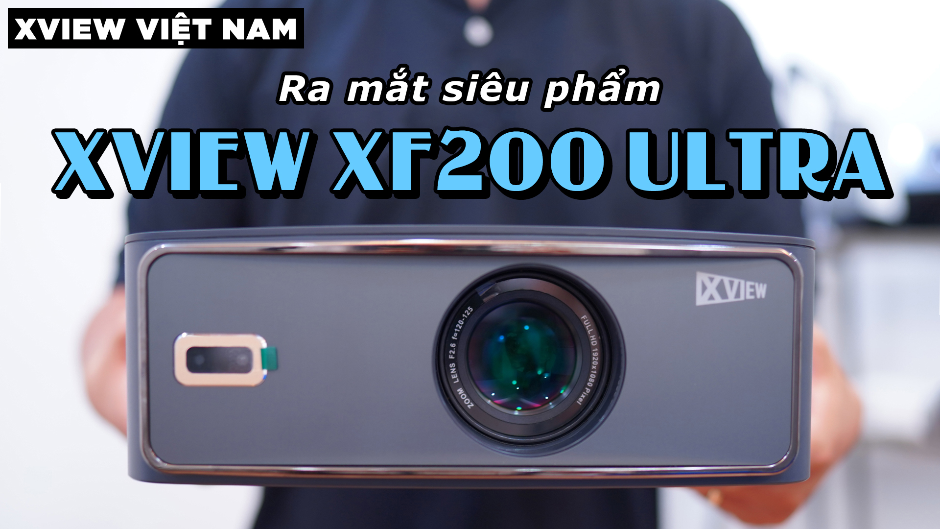 RA MẮT SIÊU PHÂM MÁY CHIẾU XVIEW XF200 ULTRA 2024 – XVIEW VIỆT NAM