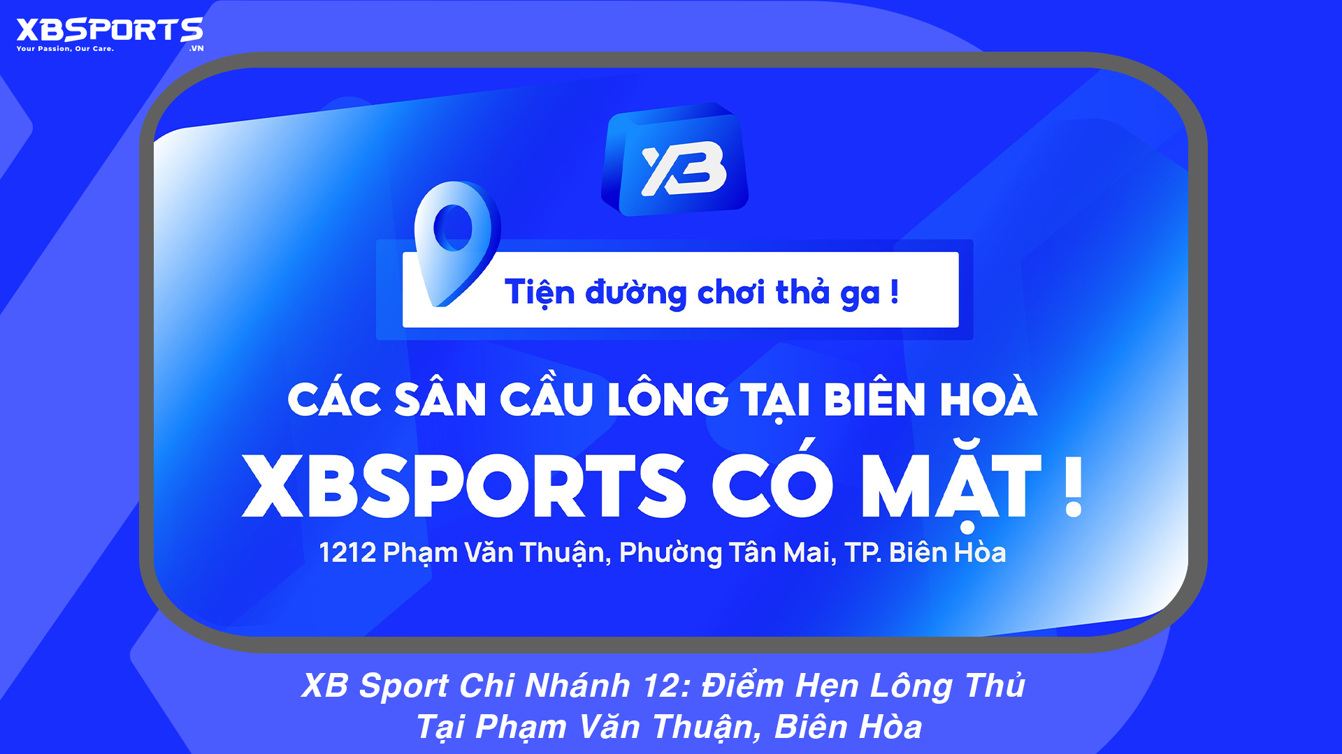 XB Sport Chi Nhánh 12: Điểm Hẹn Lông Thủ Tại Phạm Văn Thuận, Biên Hòa ...